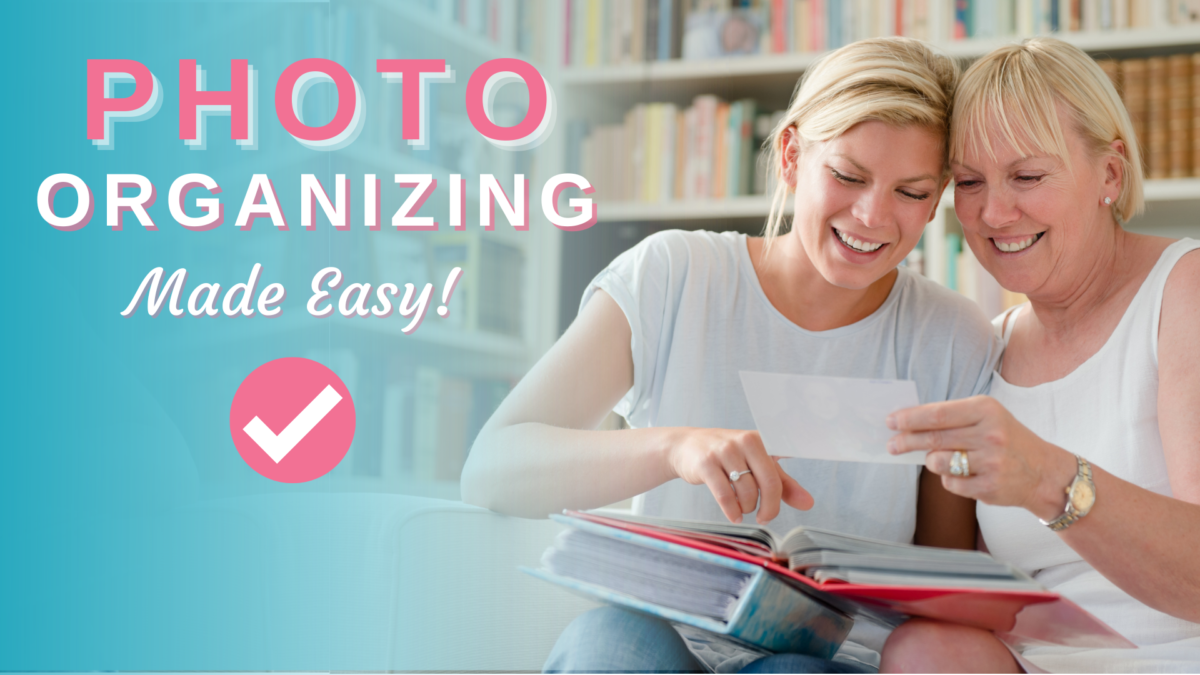 “Photo Organizing Projects Made Easy” from Start to Finish! | Marcia ...